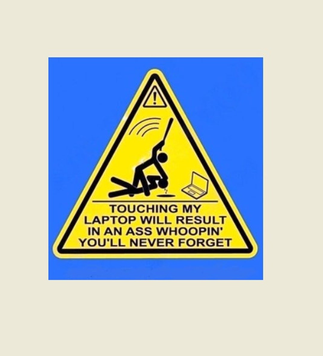 Dont Touch Laptop Warning Funny Vinyl Sticker Laptop Sticker, Water ...