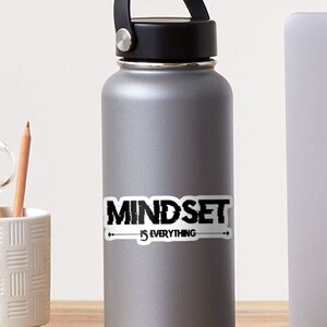 Mindset is Everything Life Motivation Vinyl Sticker Laptop Sticker ...