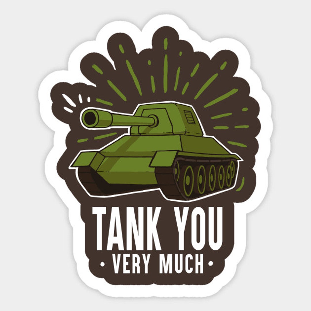 Tank You Very Much Funny Vinyl Sticker Laptop Sticker, Water Bottle ...