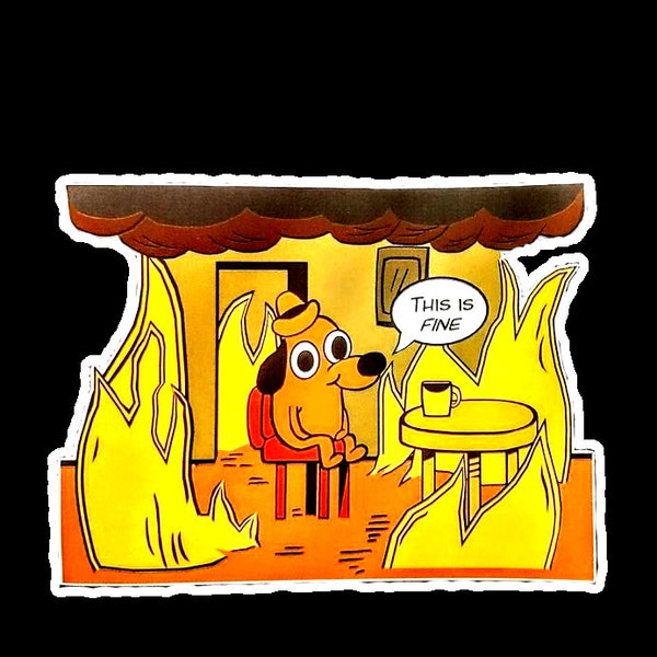 This is Fine Meme Sticker - Etsy