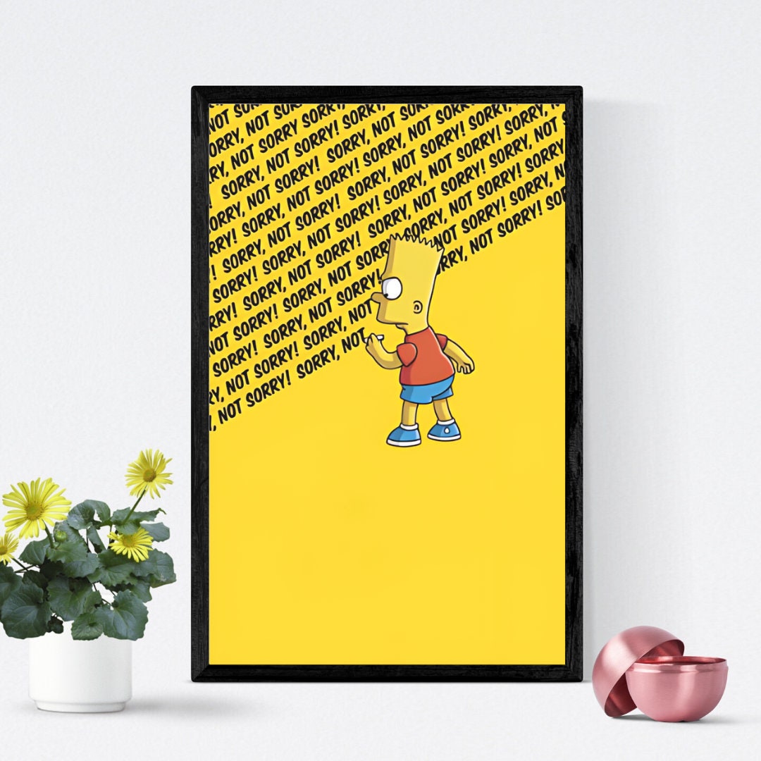 Bold Bart Simpson Not Sorry Trendy Wall Art,wall Decor to Do Printable ...