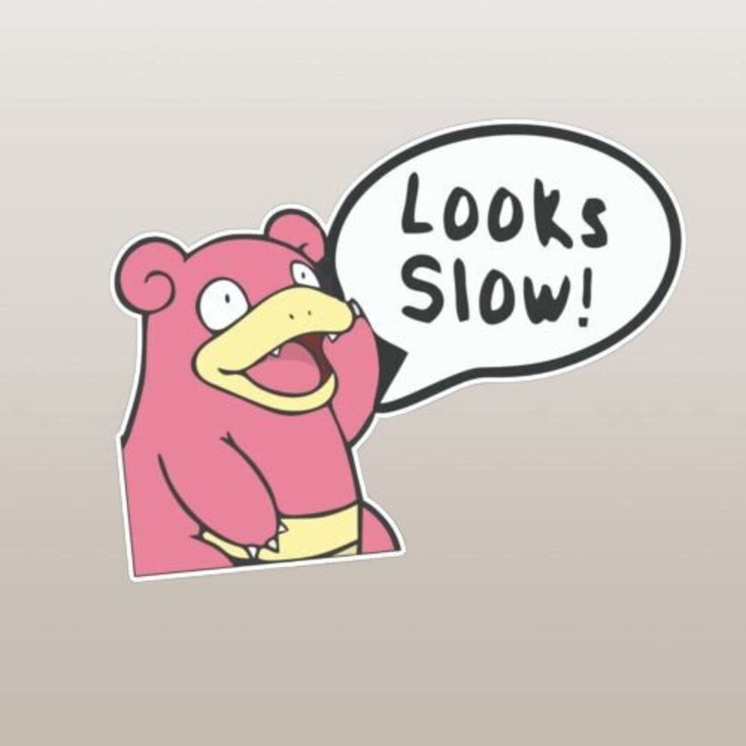 Slowbro Looks Slow Funny Vinyl Sticker Laptop Sticker, Water Bottle ...
