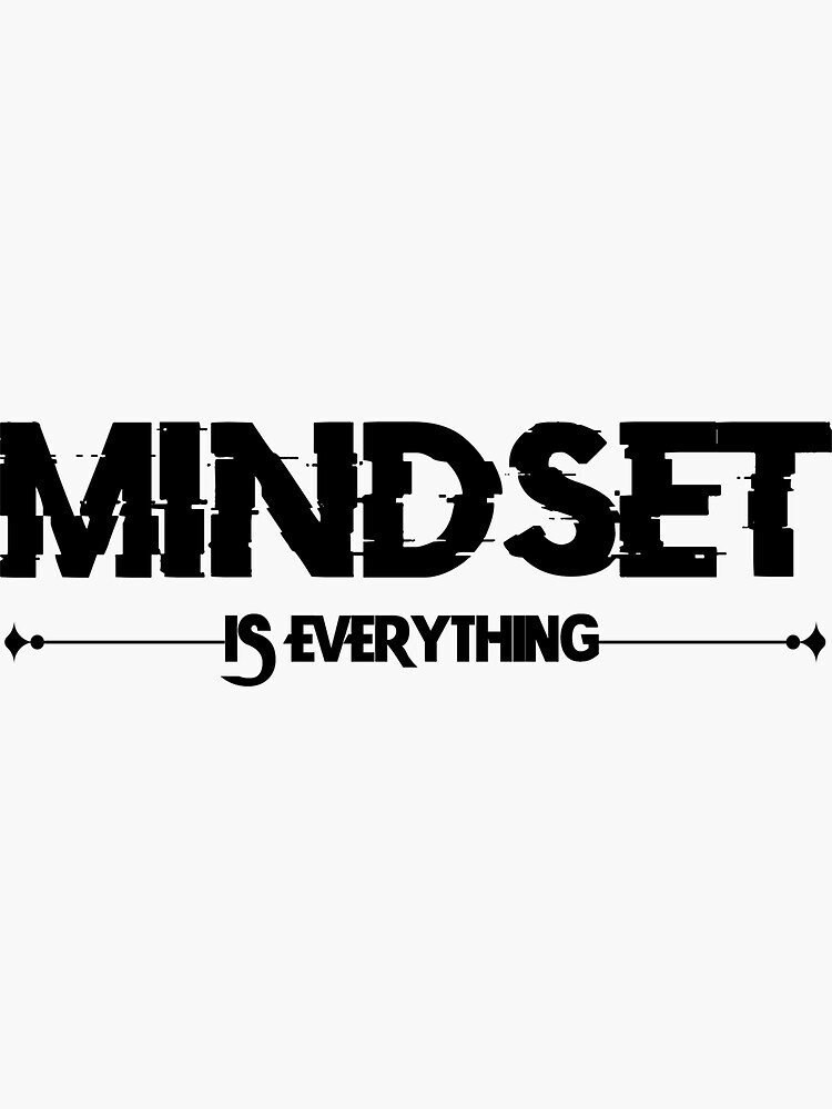 Mindset is Everything Life Motivation Vinyl Sticker Laptop Sticker ...