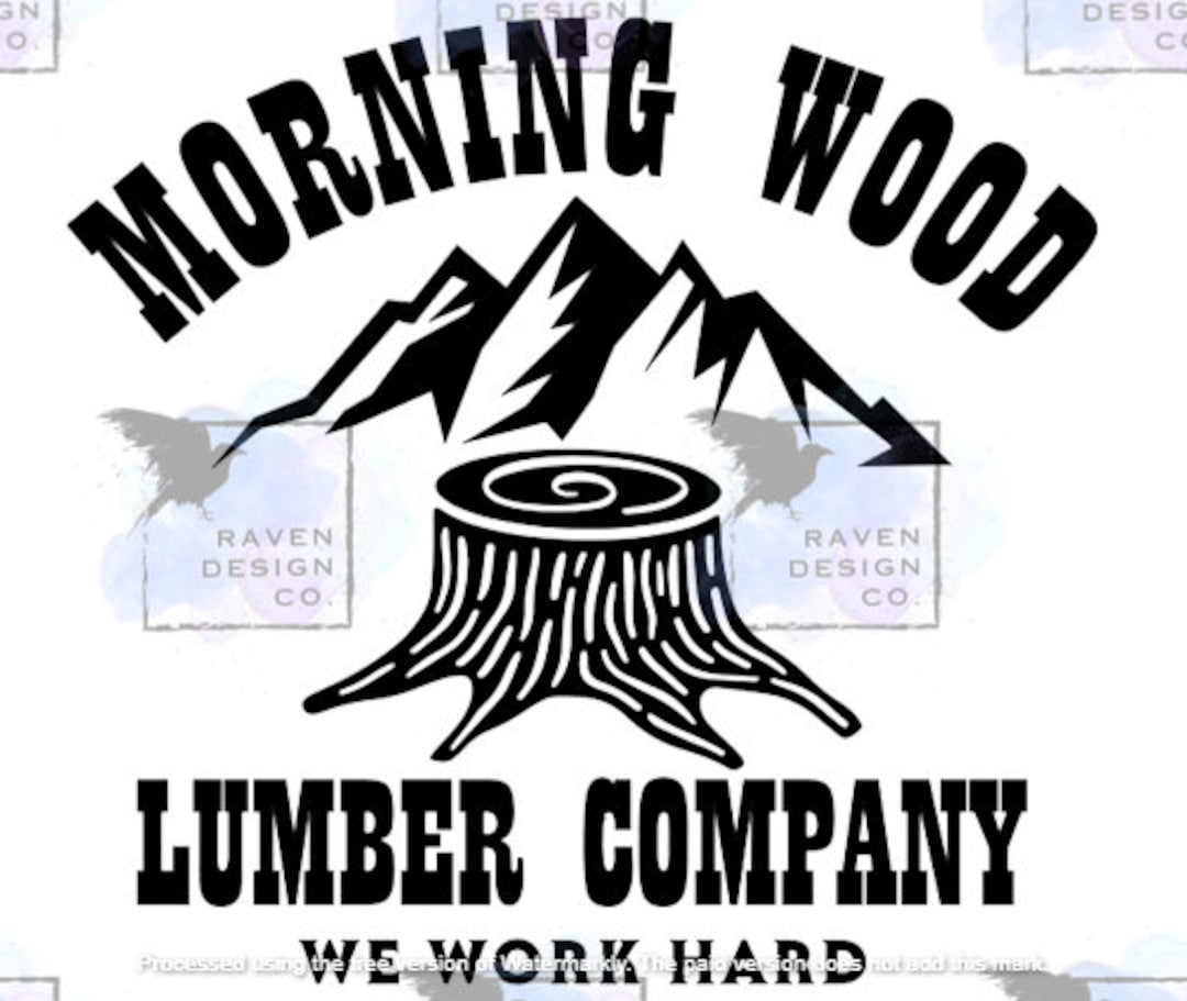 Morning Wood SVG PNG Lumber Company - Etsy