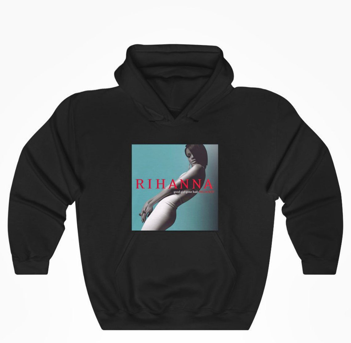 Rihanna Hoodie Good Girl Gone Bad Premium Unisex T Shirt Etsy