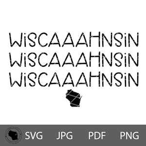 Wiscaaahnsin Svg, Funny Wisconsin Svg, Wisconsin Accent Svg, Cricut ...