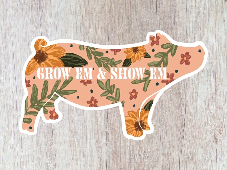 Show Pig Sticker Grow em & Show em Hog Decal Silhouette - Etsy
