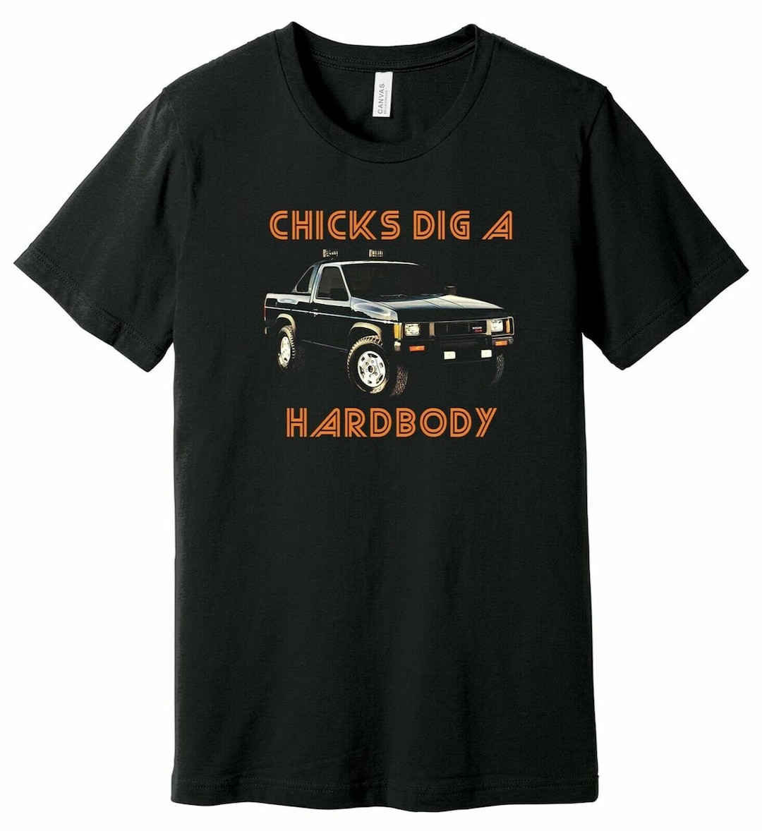 Chicks Dig a Hardbody – Nissan Truck - 100% Ringspun Cotton T-shirt - Etsy