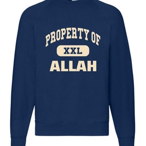 Property of Allah Print Typography Sweatshirt Jumper Cotton Blend UK ...