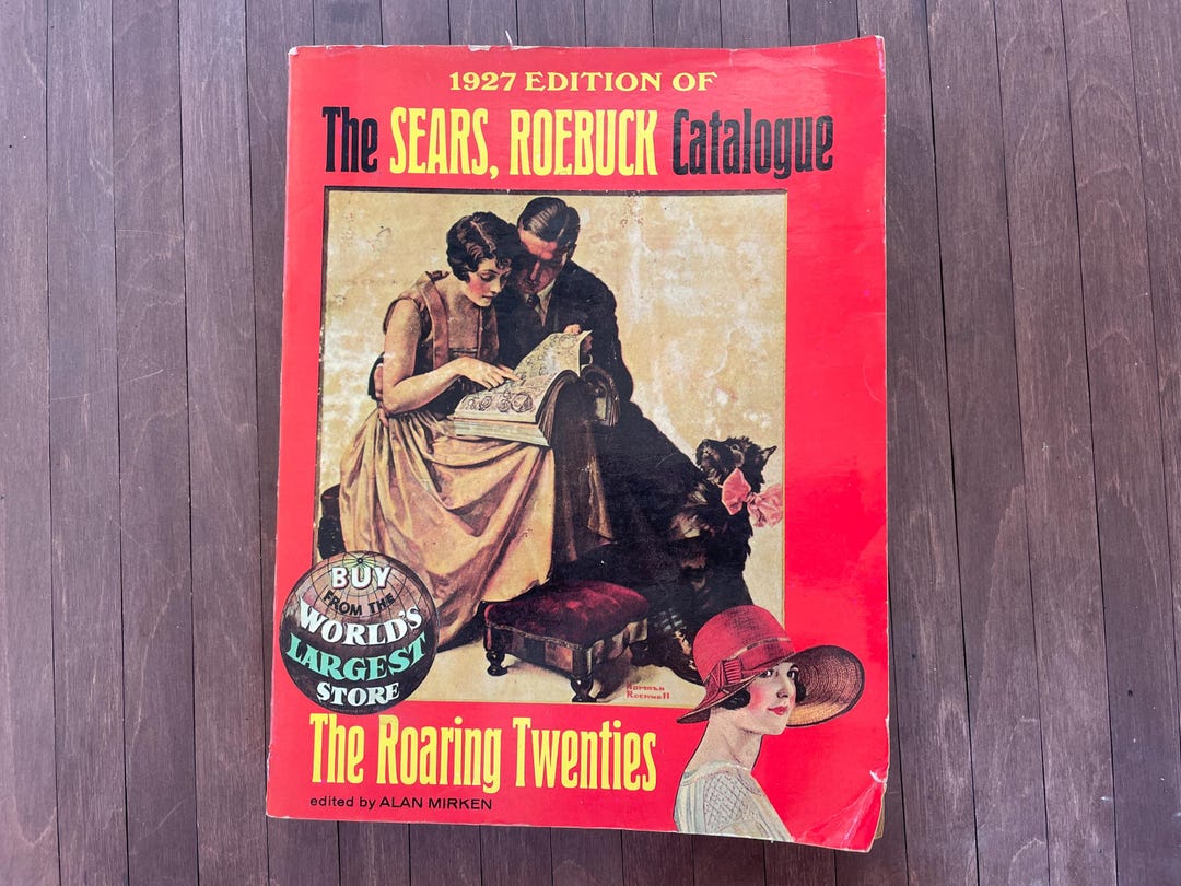 1970 1927 Edition of the Sears Roebuck Catalogue the Roaring Twenties ...