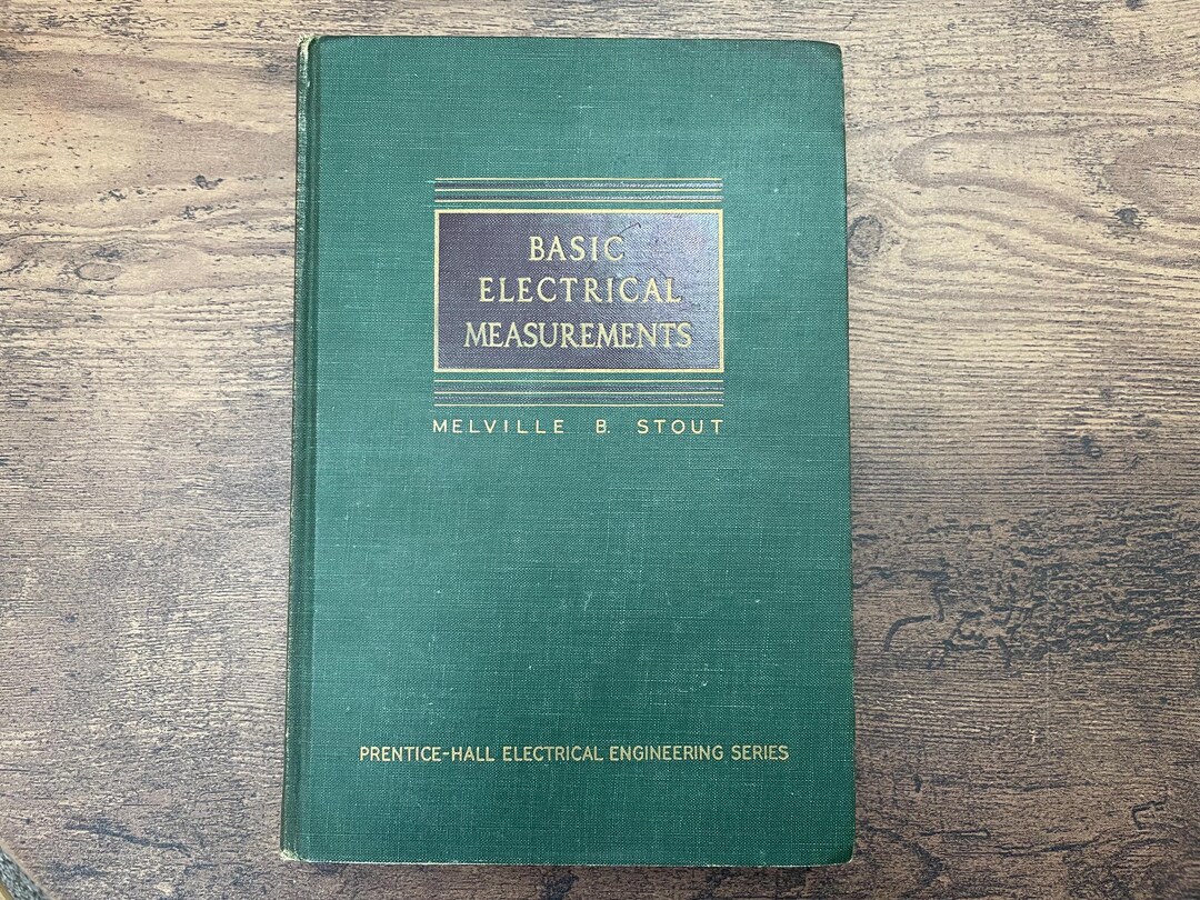 1957 Basic Electrical Measurements Melville B Stout Prentice-hall ...