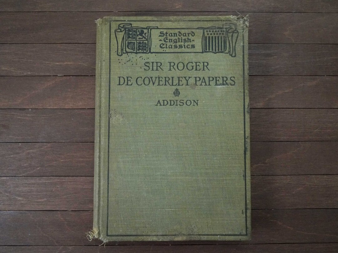 1899 the Sir Roger De Coverley Papers From the Spectator Mary E ...