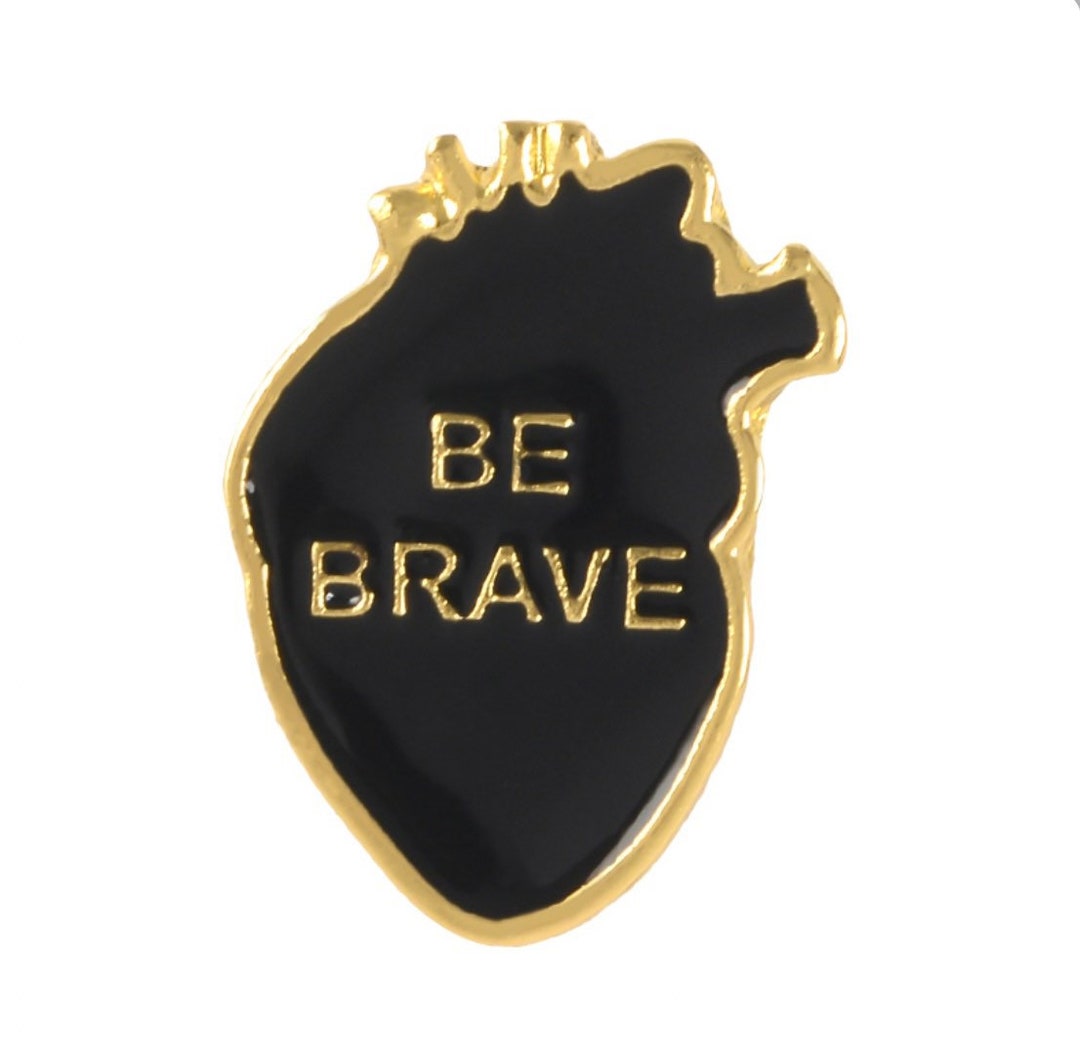 Anatomical Heart Enamel Pin / Be Brave Heart Pin / Hard Enamel Pin ...