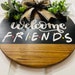 Welcome Friends, Welcome Wood Sign, Door Hanger, Door Decor, Door Sign ...
