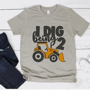 I Dig Being 2 Birthday Shirt Construction Birthday 2nd - Etsy