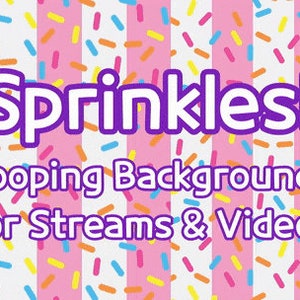 Sprinkles! Looping Backgrounds for Streams & Videos - Vtuber, Streamer ...