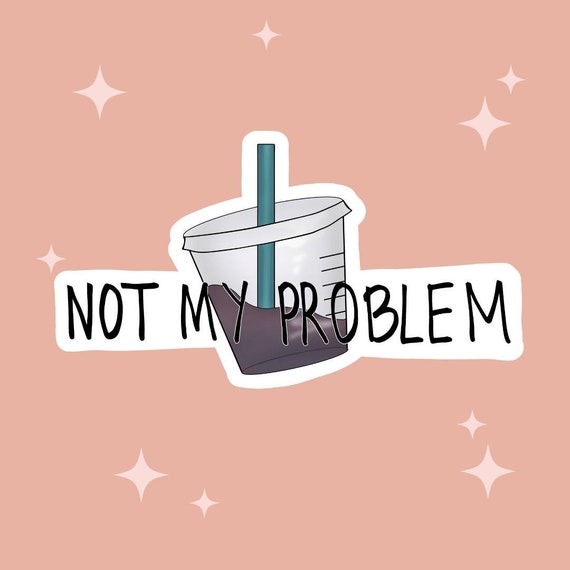 NCT Johnny Not My Problem Quote / Sticker / Kpop / Matte Vinyl | Etsy