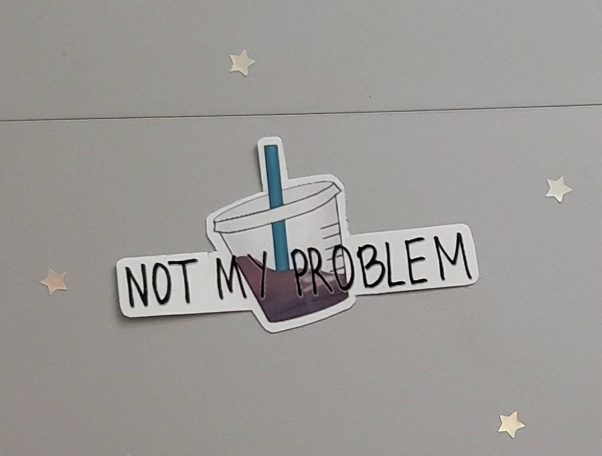 NCT Johnny Not My Problem Quote / Sticker / Kpop / Matte Vinyl - Etsy