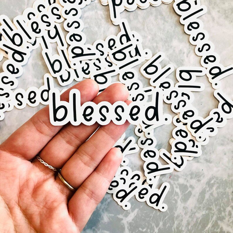 Blessed Sticker, Minimalist Sticker, Blessed Vinyl Sticker, Positive ...
