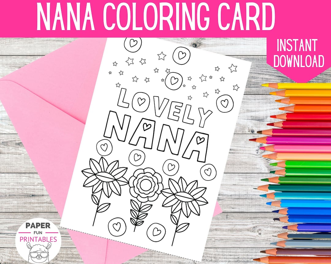 PRINTABLE Coloring Card for Nana. Color Your Own Nana Card for Grandma ...
