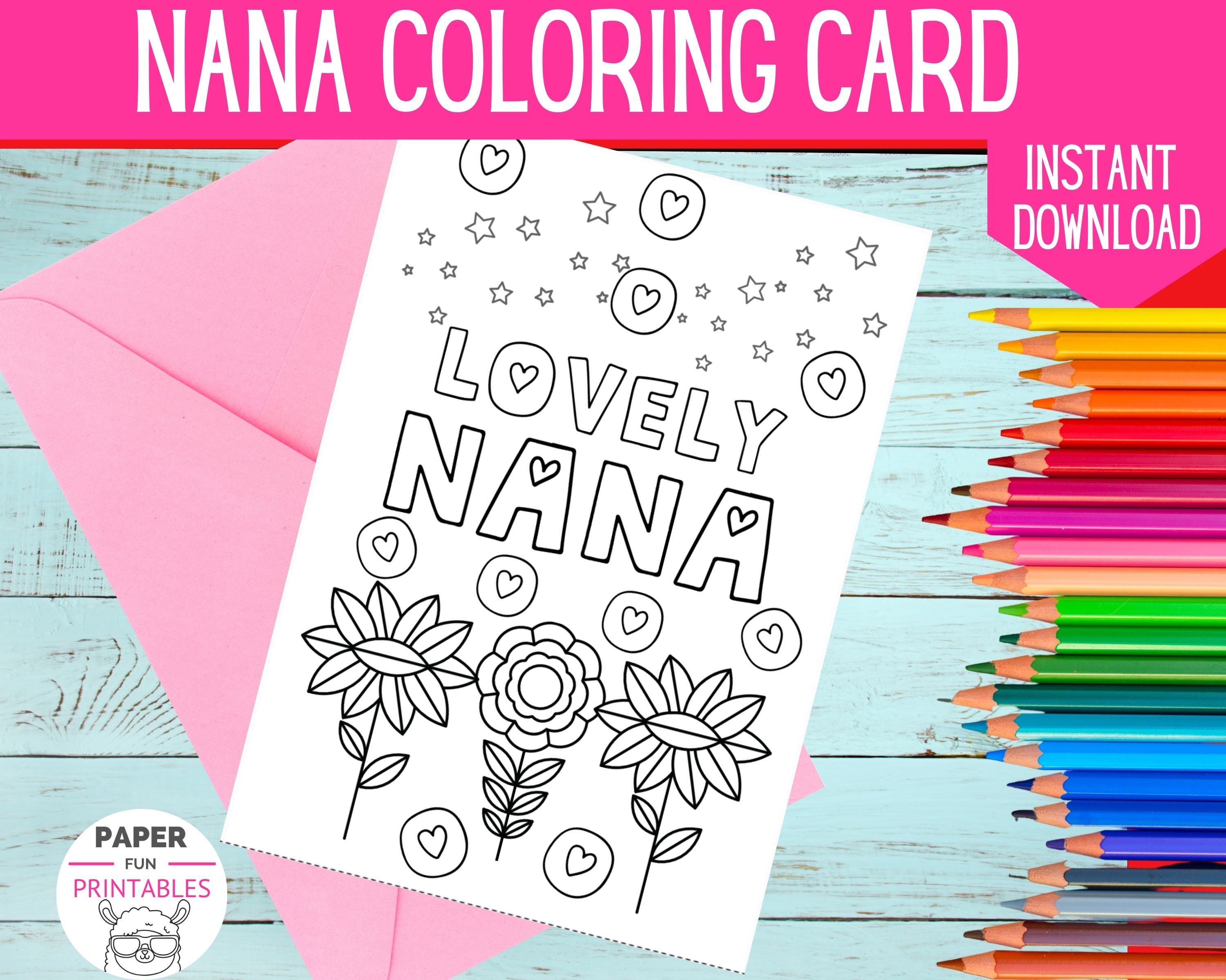 PRINTABLE Coloring Card for Nana. Color Your Own Nana Card for Grandma ...