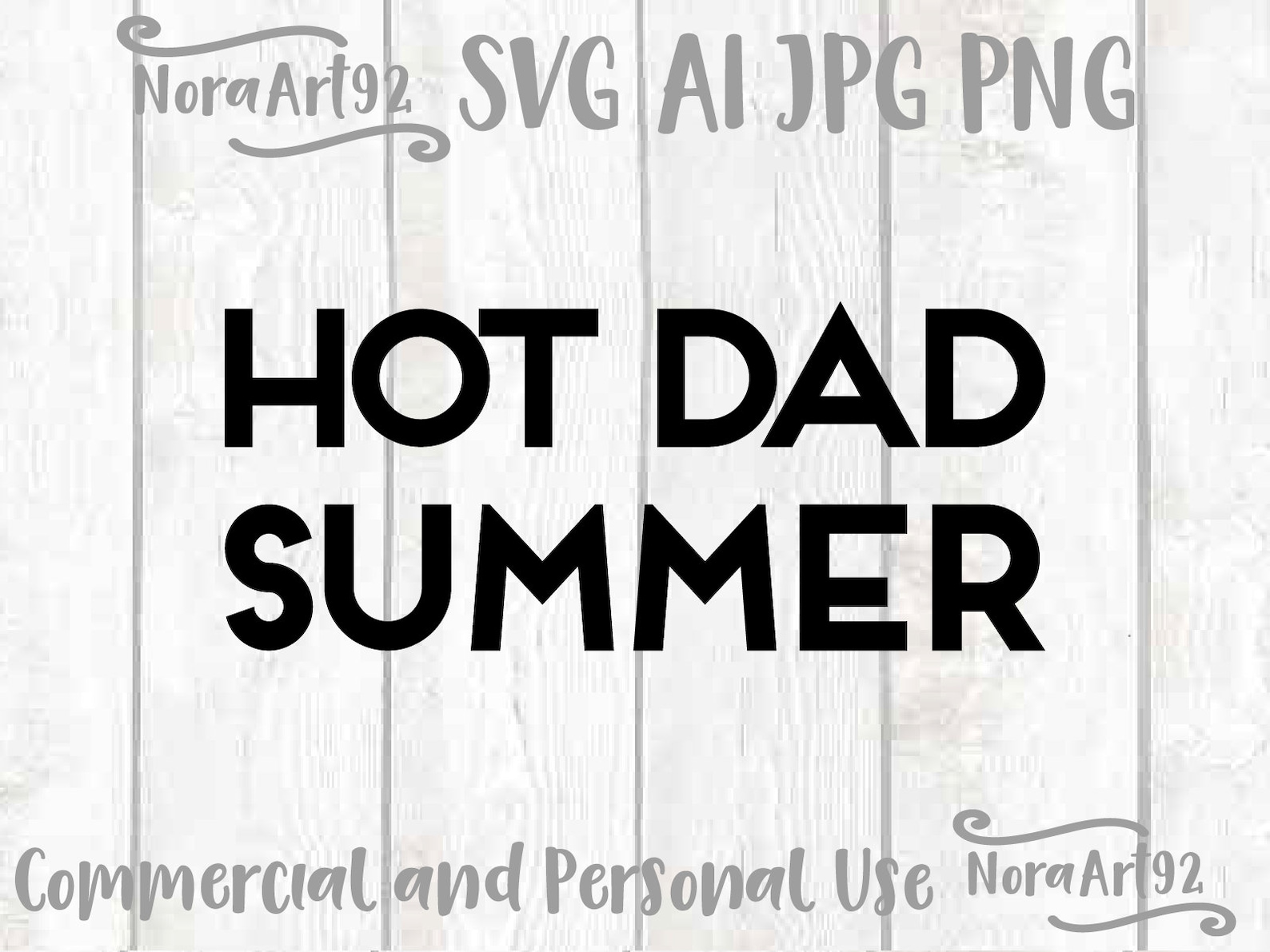 Hot Dad Summer Svg Summertime Svg Dad Svg Papa Svg Hot | Etsy