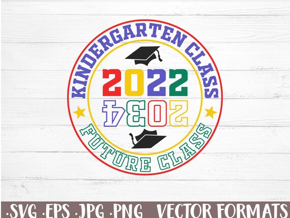 Kindergarten Class 2022 Svg Senior Class 2034 Class of 2034 - Etsy