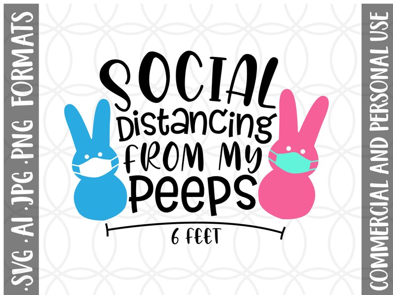 Social Distancing From My Peeps Svg Easter 2021 Svg Peeps | Etsy