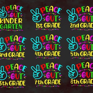 Last Day of School Svg, Peace Out Kindergarten Svg, Peace Out 4th Grade ...