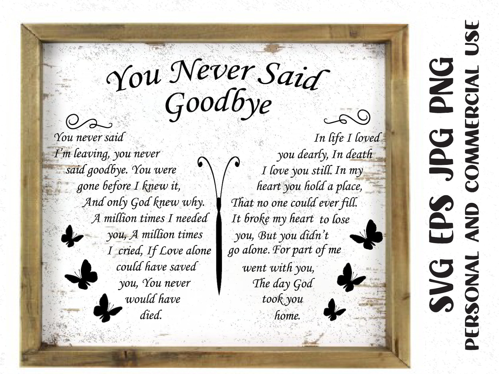 Memorial Butterfly Svg, You Never Said Goodbye, Loss Loved One Svg, Dad ...