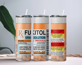 Fukitol Happy Pills Tumbler, Fk Off, Fukitol Prescription Funny ...