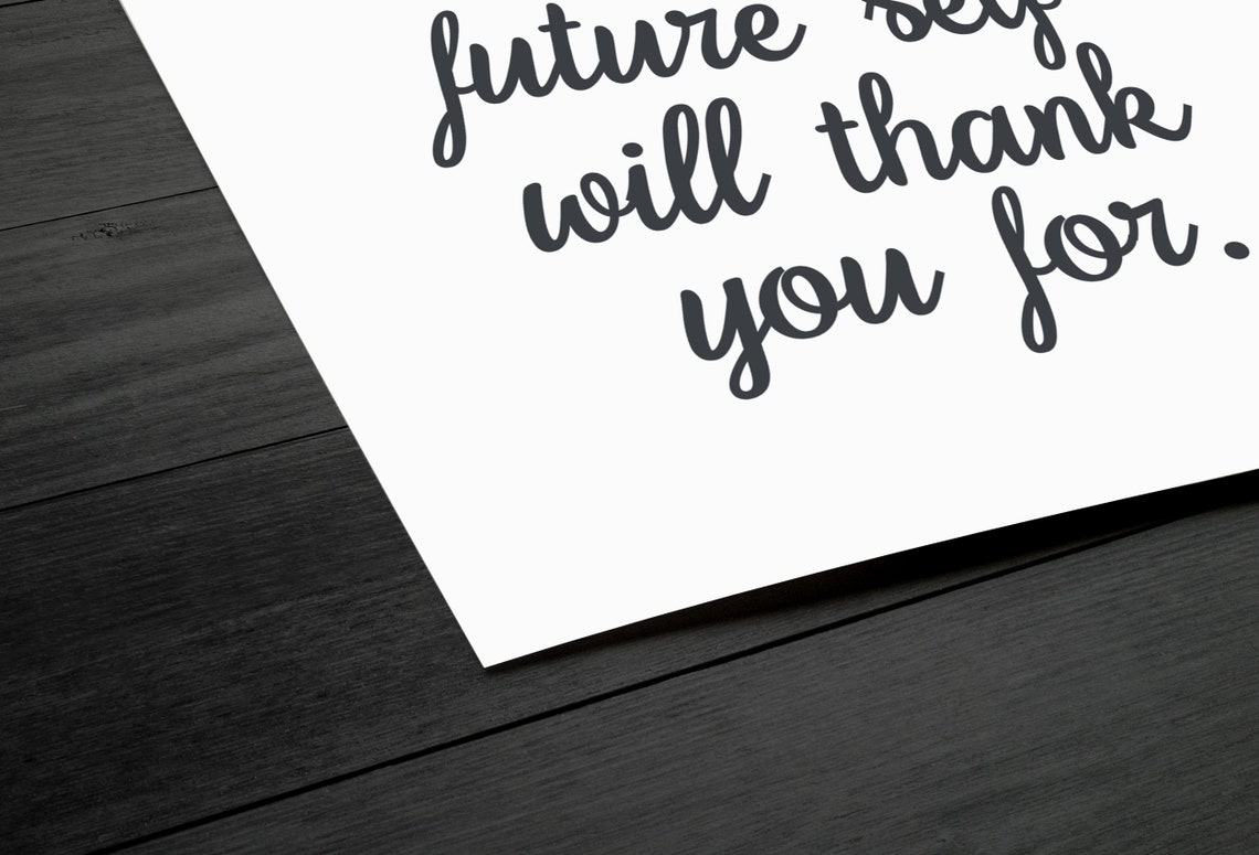 Do Something Today Your Future Self Will Thank You for Art - Etsy