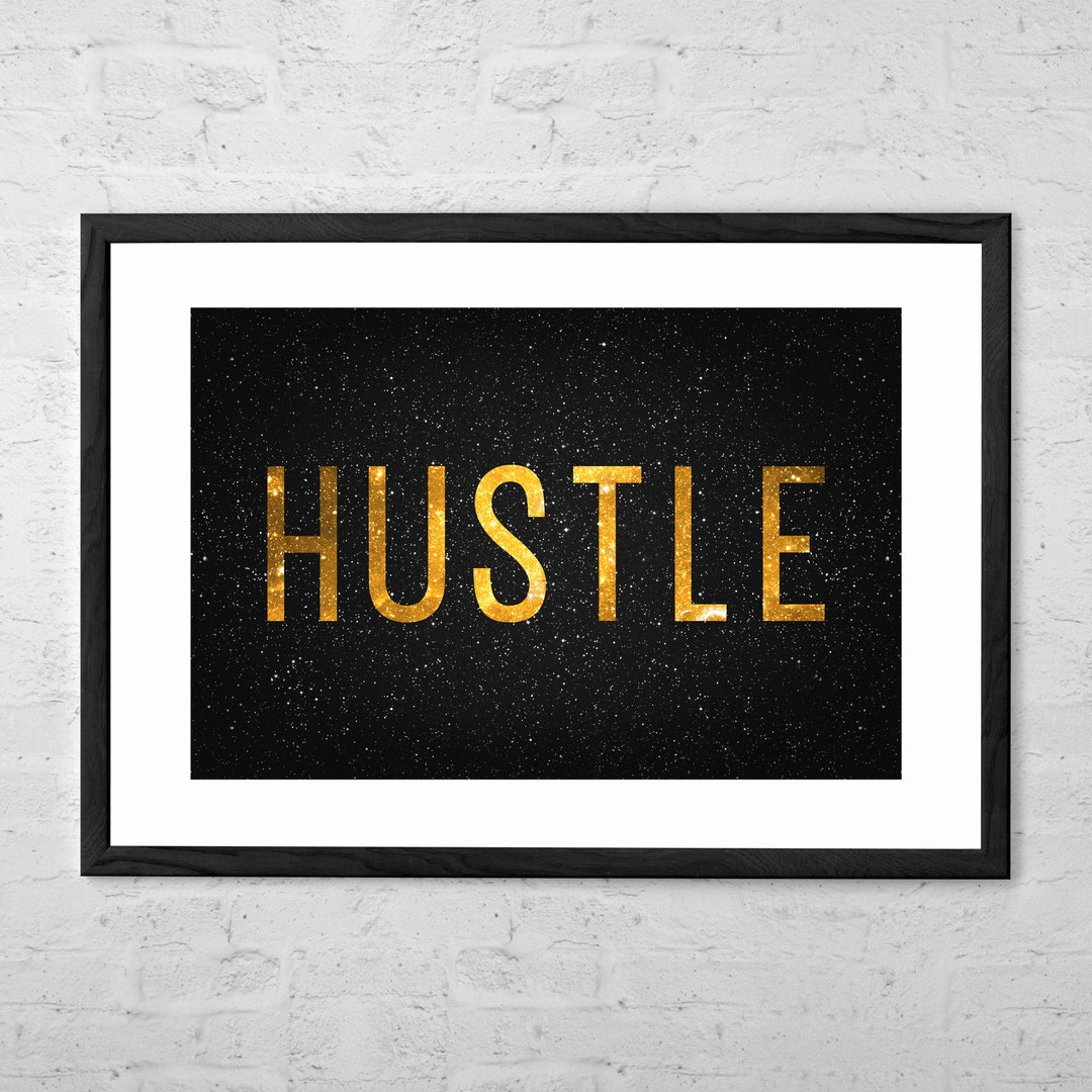 Hustle - Hustle Art Print - Dorm Decor - Home Decor - Wall Decor ...