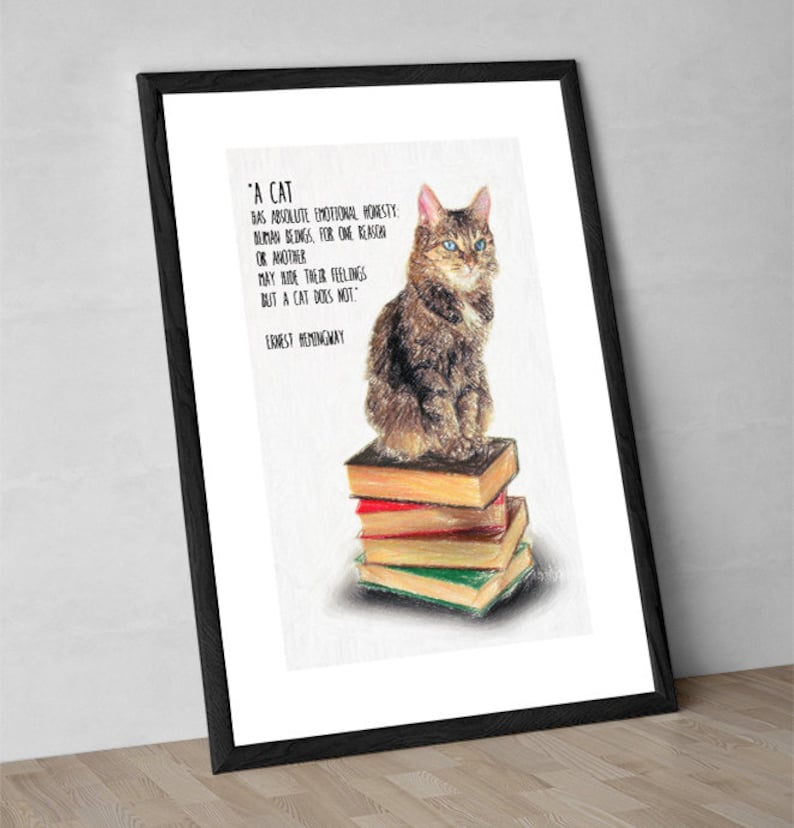 Cat Quote by Ernest Hemingway - Art Print - Hemingway Quotes - Cat ...