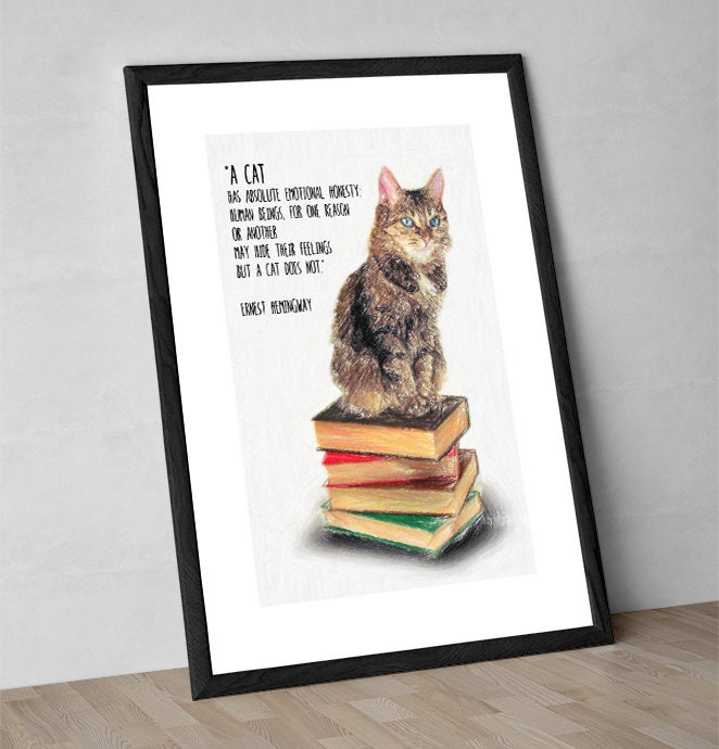 Cat Quote by Ernest Hemingway - Art Print - Hemingway Quotes - Cat ...