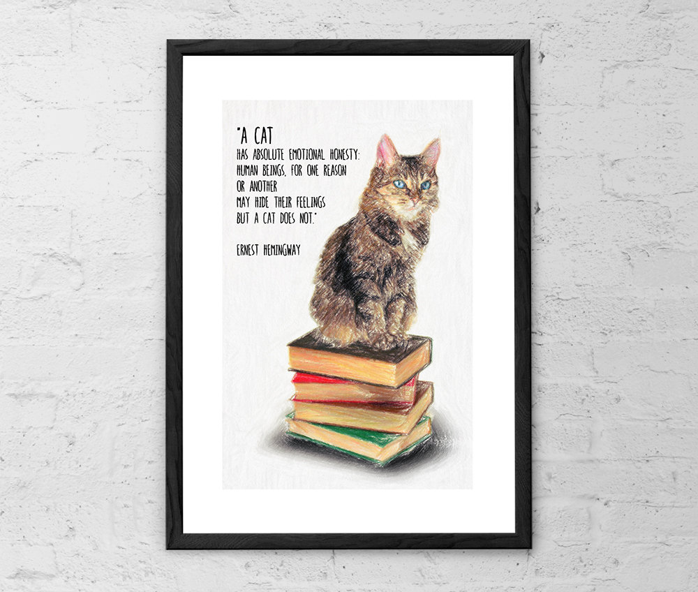 Cat Quote by Ernest Hemingway - Art Print - Hemingway Quotes - Cat ...