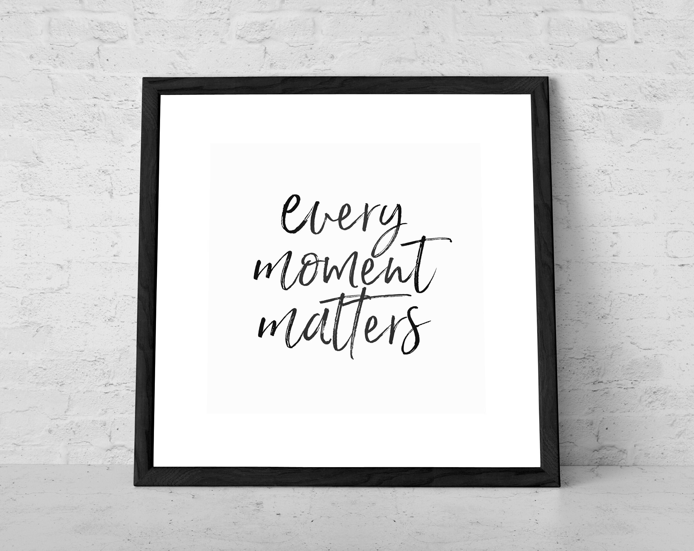 Every Moment Matters Art Print Gift for Her | Etsy