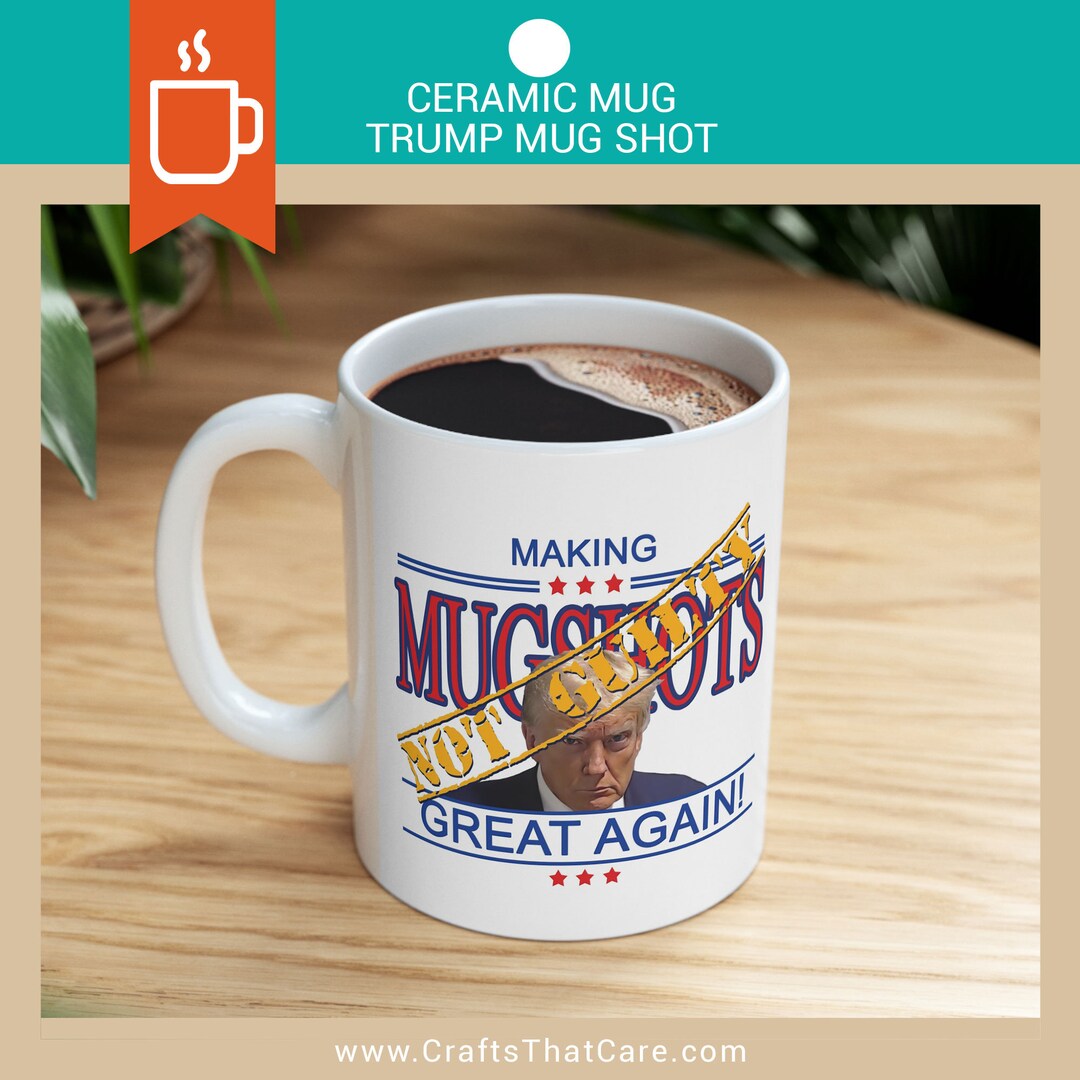 Trump Mug Shot Coffee Mug Donald Trump Mugshot Make Mugshots - Etsy