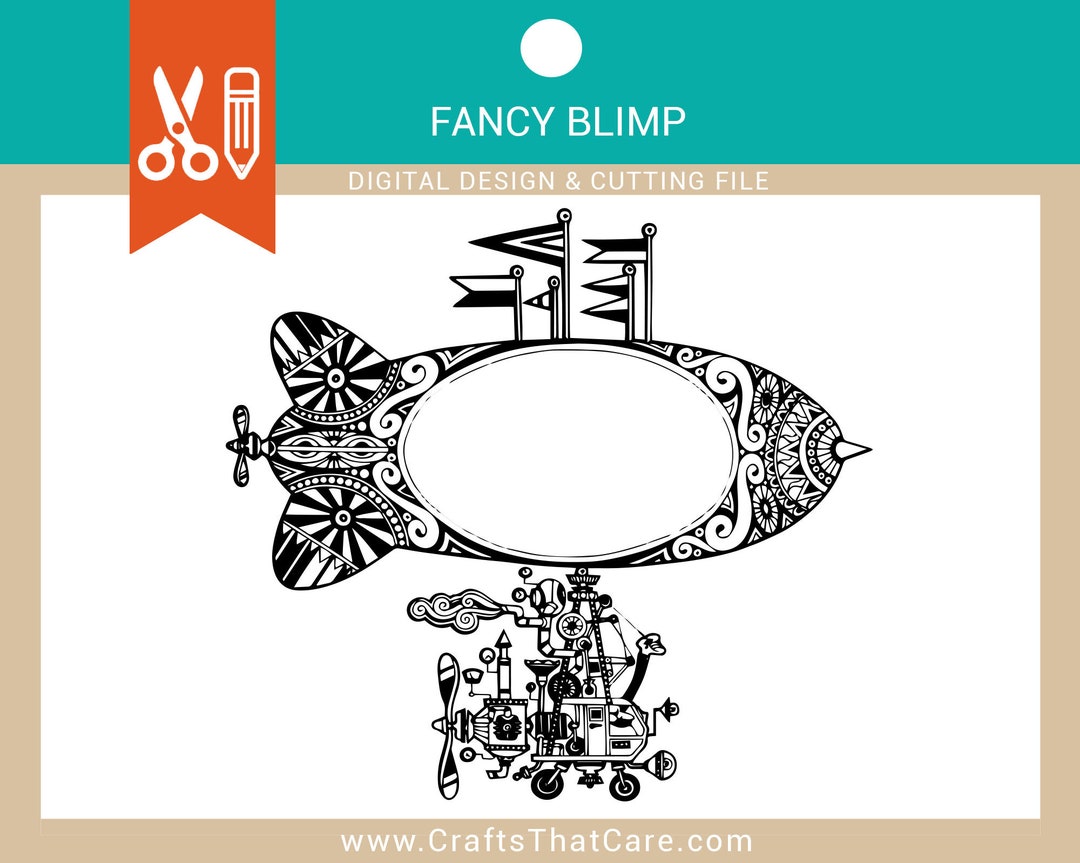 VARIETY & CUSTOM | Fancy Blimp | Svg | Png | Digital Download | Cut ...