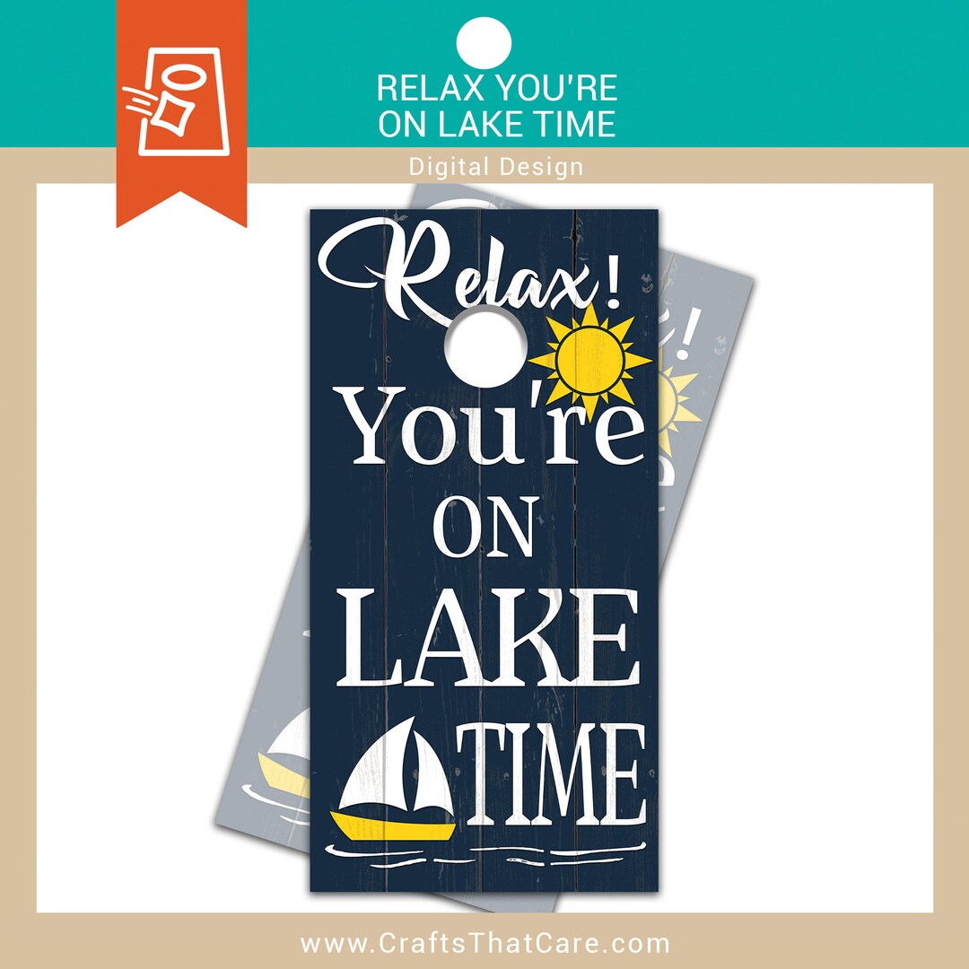 LAKE LIFE | Cornhole Board Decals | Wraps | Relax! You're on Lake Time ...