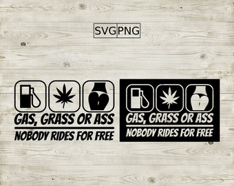 Gas Grass or Ass | Etsy