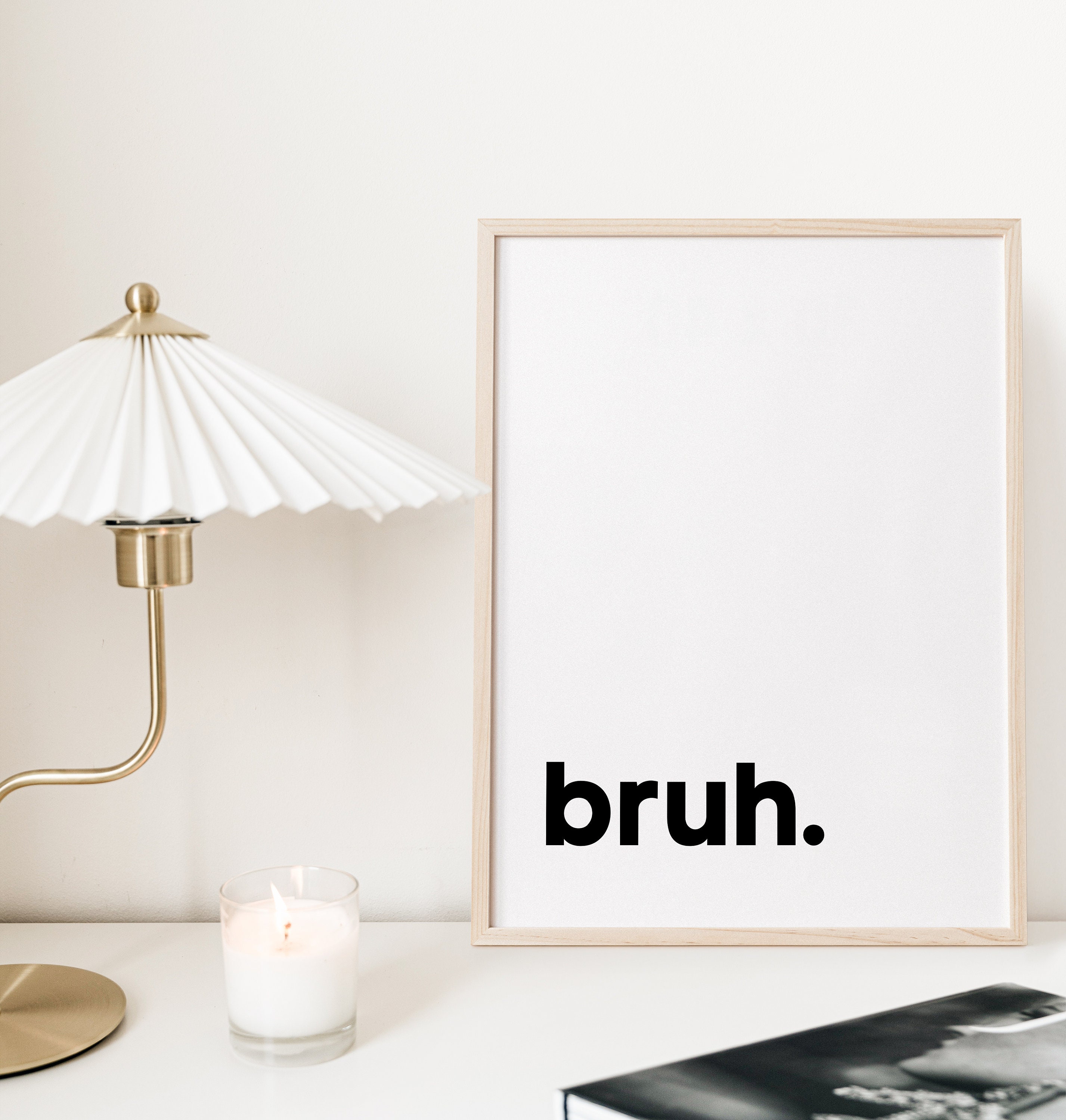 Bruh Wall Art Print, Downloadable Wall Art, Home Decor, Bruh Sign ...