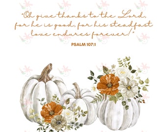 Be Thankful | PNG | Inspirational Bible Verse | Digital Download | Fall ...