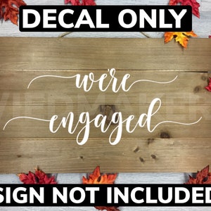 Were Engaged Removable Car Decal, Engagement Decorations Backdrop ...