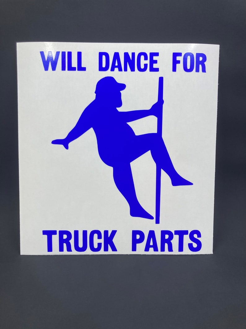 Will Dance for Truck Parts Decals for Trucks Funny Decals for - Etsy