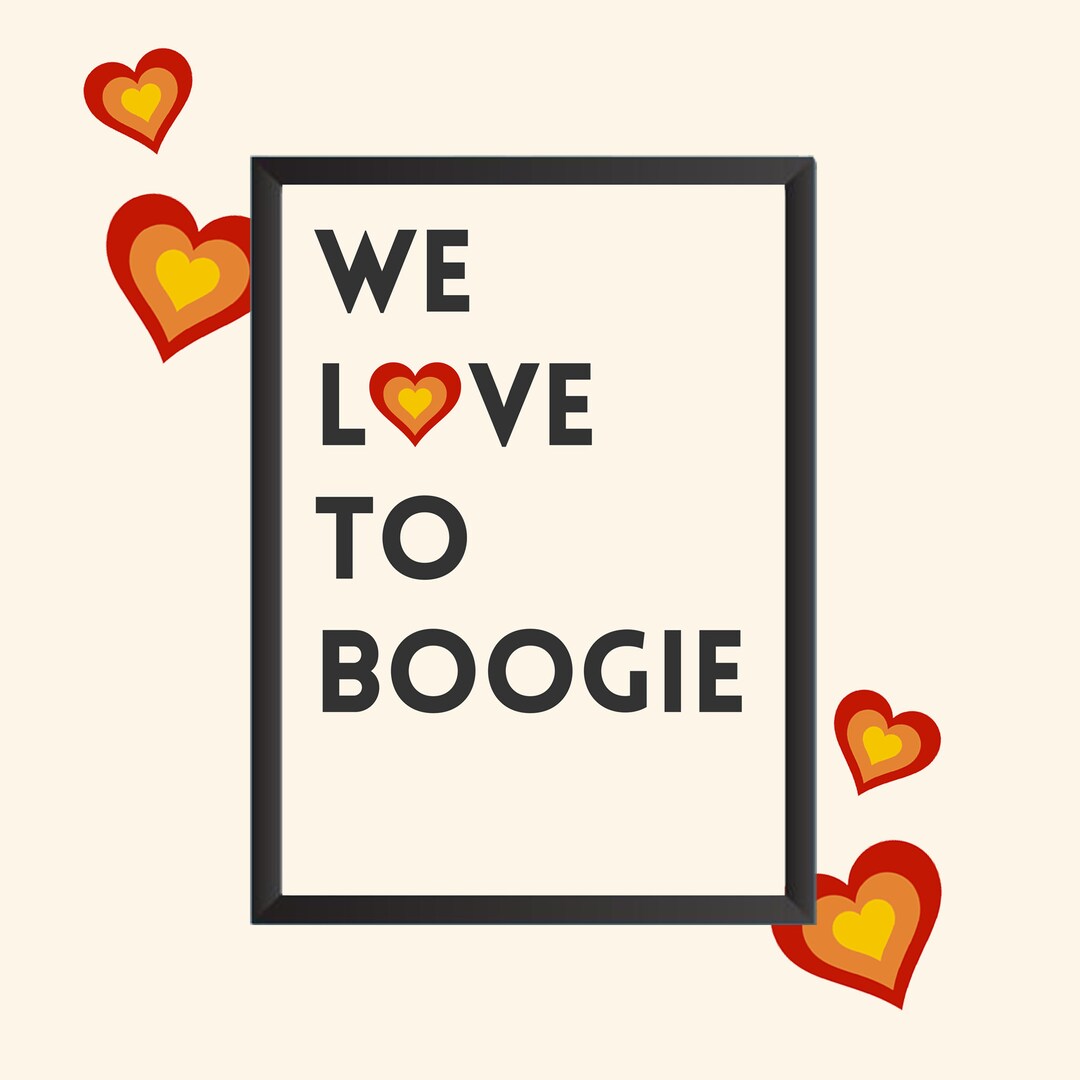 We Love to Boogie 70s Style Wall Art Prints Retro 80s 90s T-rex I Love ...