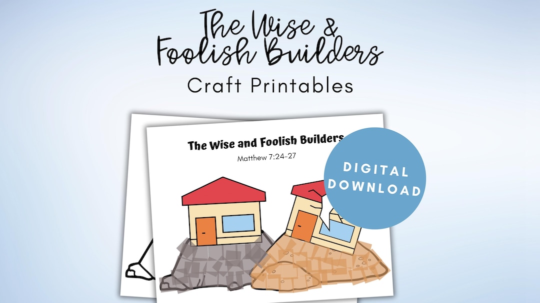 The Wise and Foolish Builders Craft, Wise and Foolish Builders ...