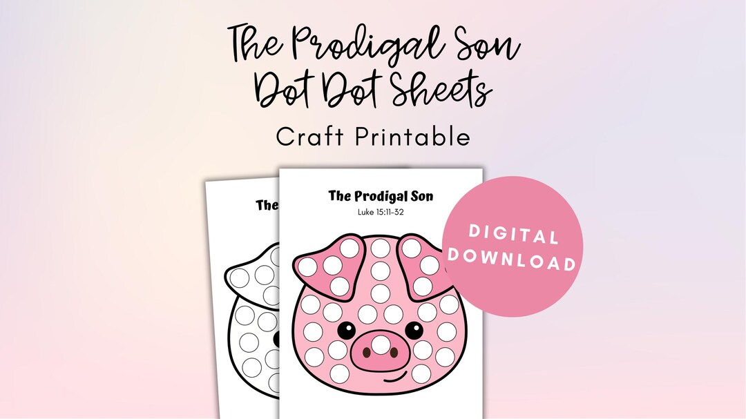 Parable of the Prodigal Son, the Prodigal Son Craft, Dot Marker ...