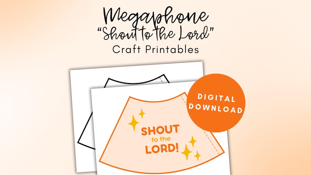 Shout to the Lord Craft, Megaphone Craft Printable, Sunday School Craft ...