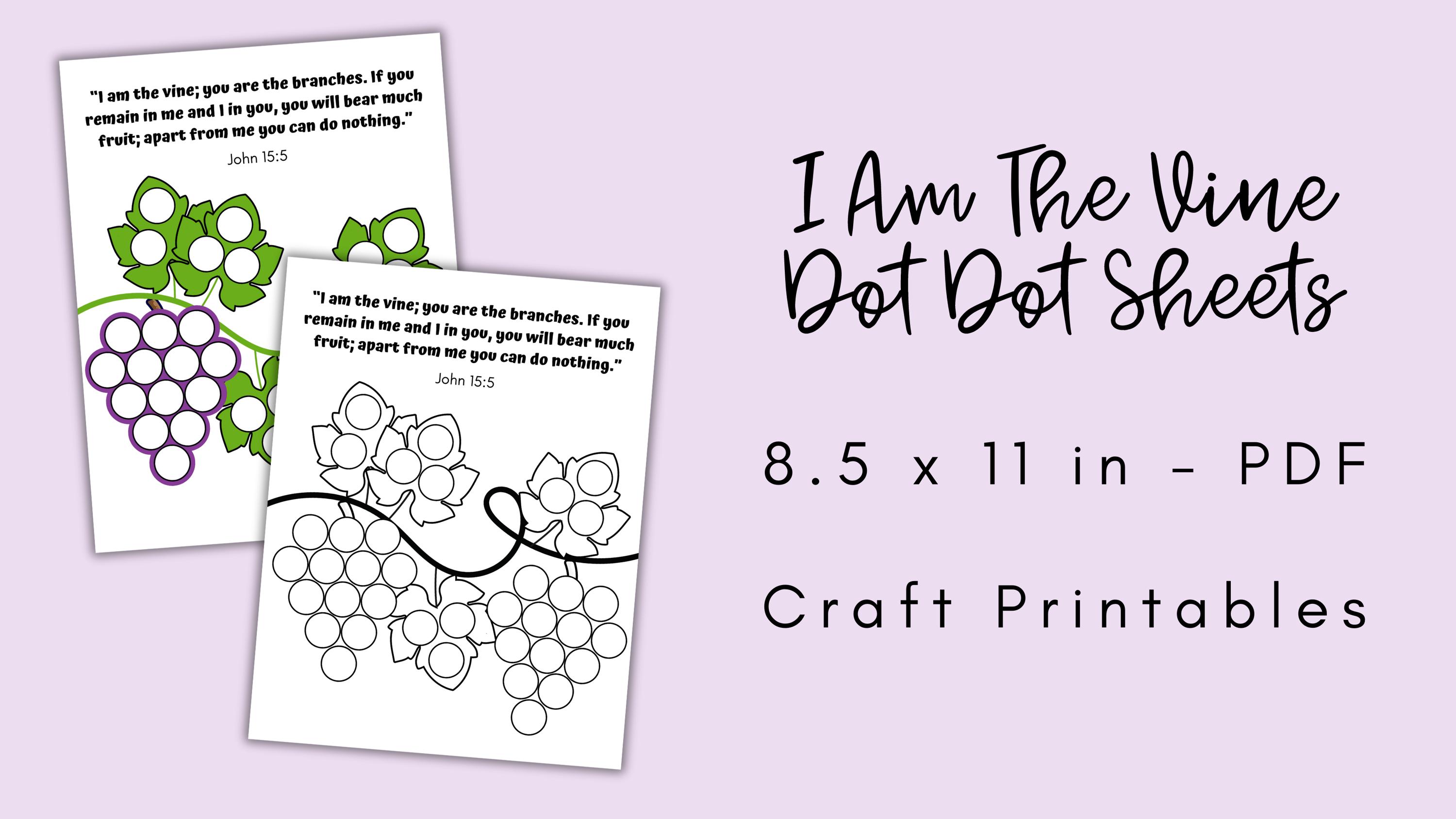 I Am the Vine Craft, Dot Marker Page, Do A Dot Printable, Dot Art ...
